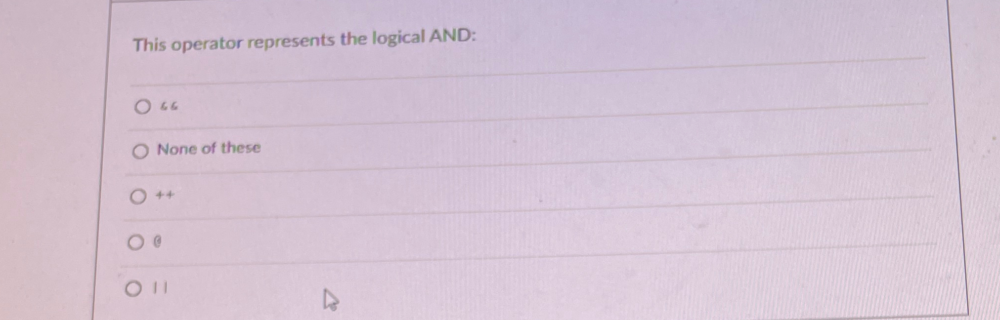 Solved This operator represents the logical AND:66None of | Chegg.com