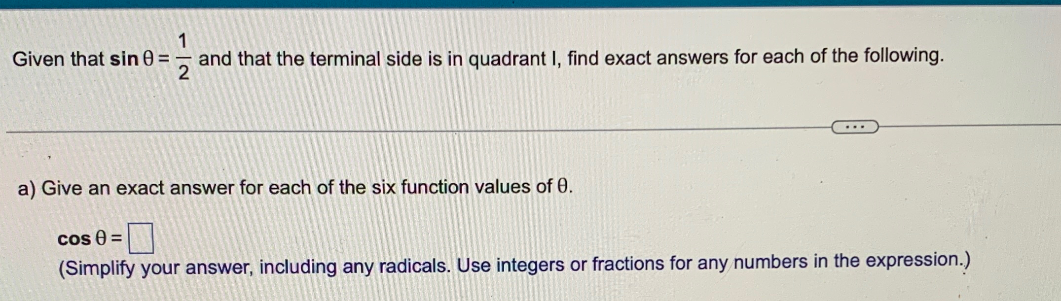 Solved Given that sinθ=12 ﻿and that the terminal side is in | Chegg.com