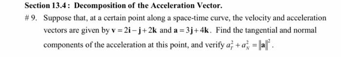 Solved Section 13.4: Decomposition of the Acceleration | Chegg.com