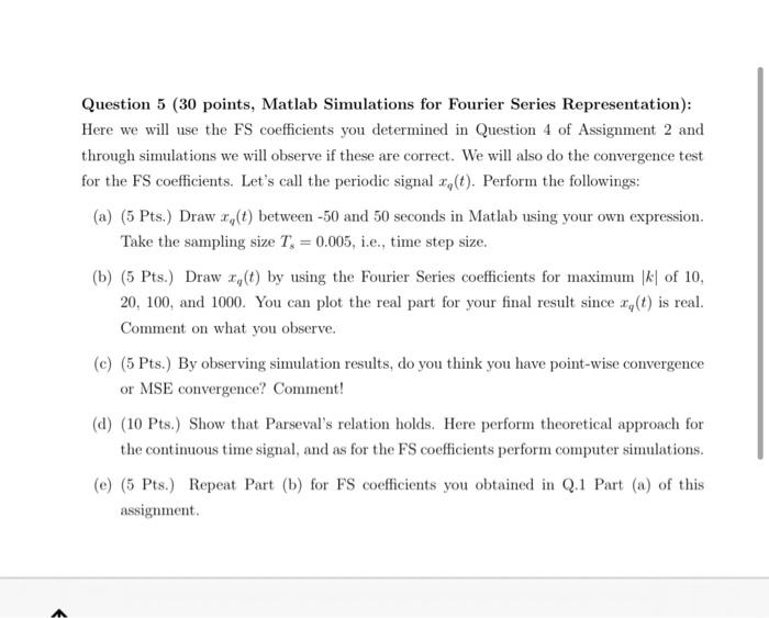 Solved Question 5 (30 points, Matlab Simulations for Fourier | Chegg.com