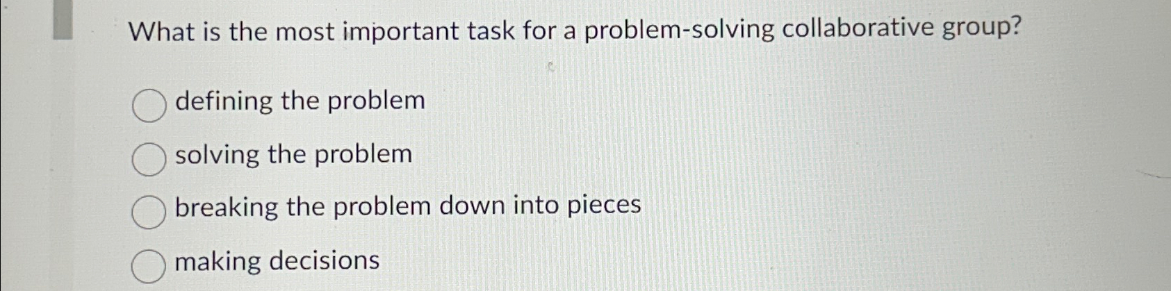 Solved What is the most important task for a problem-solving | Chegg.com