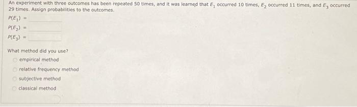 Solved An experiment with three outcomes has been repeated | Chegg.com