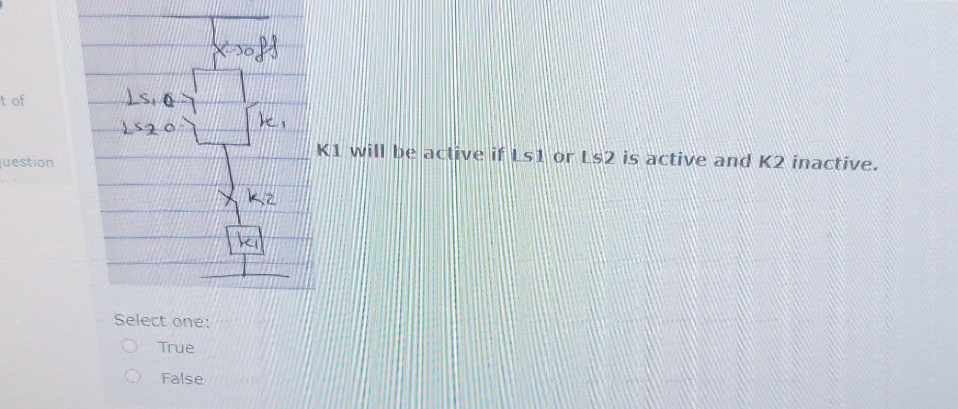 Solved 1 will be active if Ls1 or Ls2 is active and K2 | Chegg.com