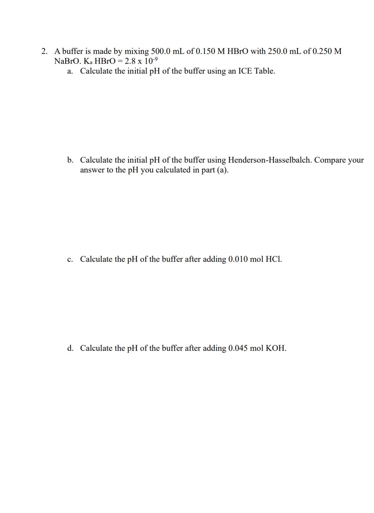 Solved A buffer is made by mixing 500.0mL ﻿of 0.150MHBrO | Chegg.com