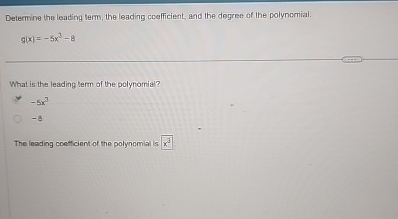 Solved Determine the leading term, the leading coefficient, | Chegg.com