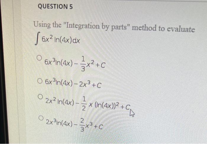 Solved Using the "Integration by parts" method to evaluate | Chegg.com