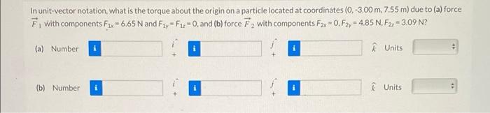 Solved In unit-vector notation, what is the torque about the | Chegg.com