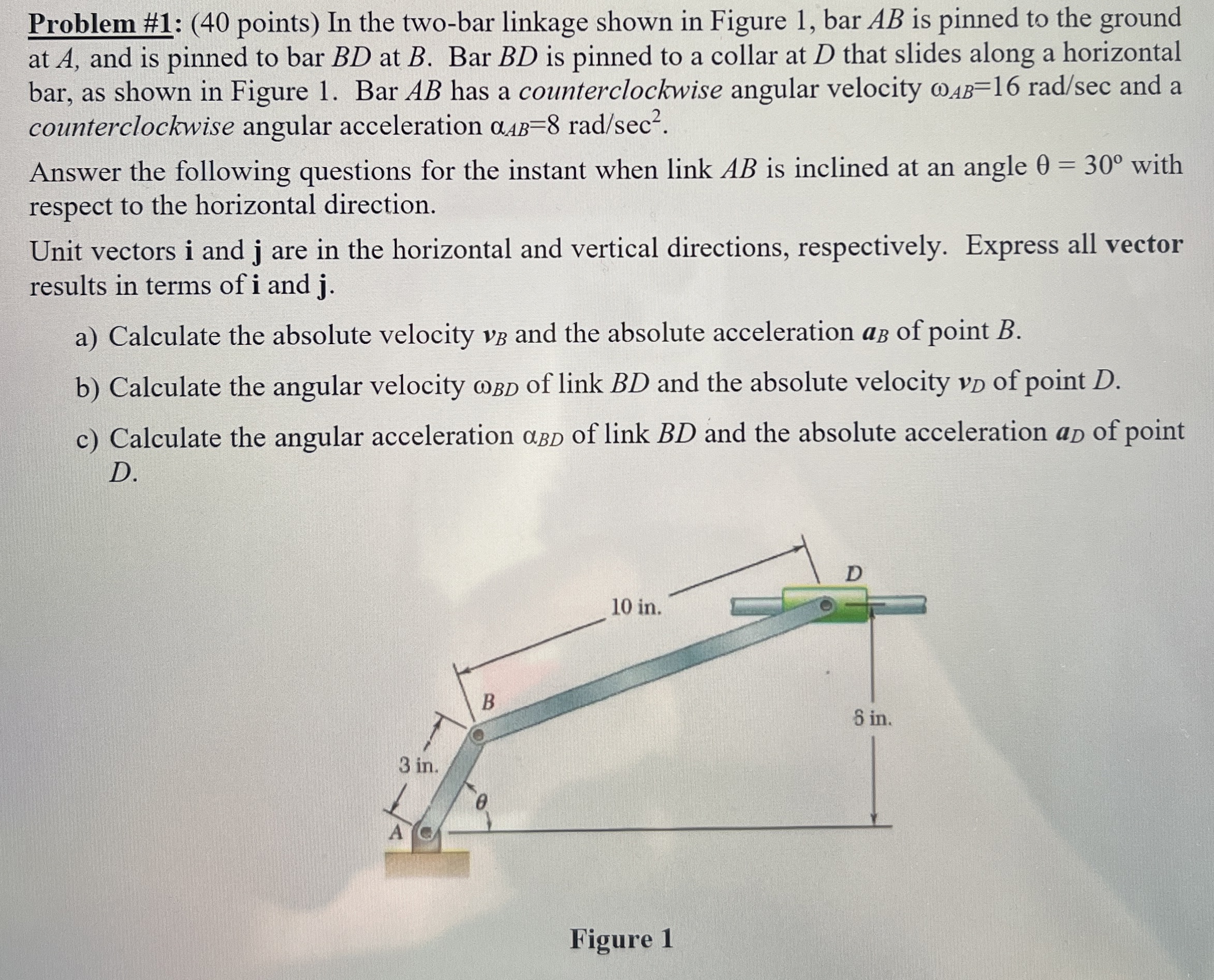Solved Problem #1: (40 ﻿points) ﻿In the two-bar linkage | Chegg.com