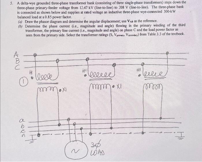 5. A delta-wye grounded three-phase transformer bank | Chegg.com