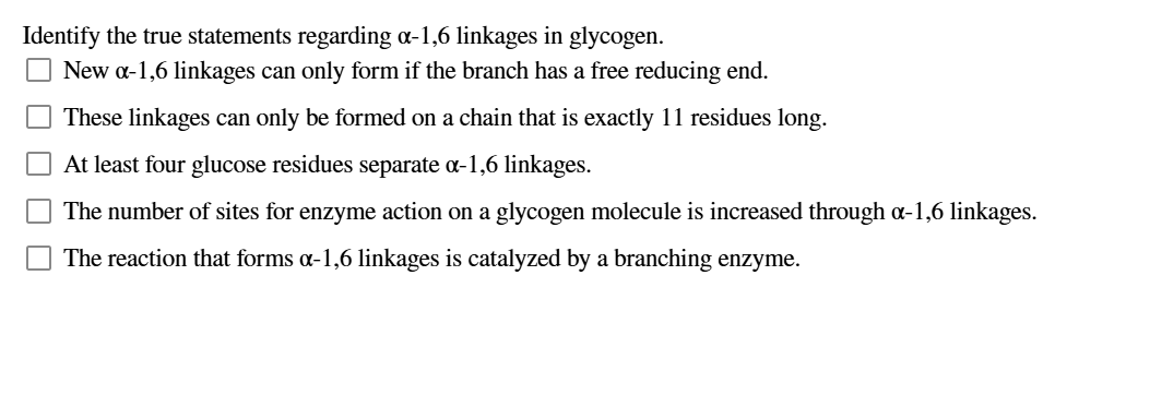 High Quality SOLUTION Identify the true statements regarding α-1,6 | Chegg.com