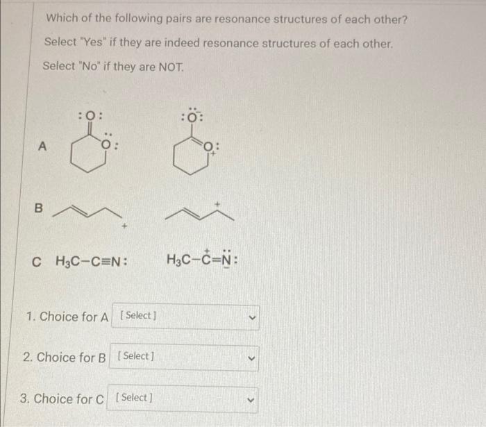Solved Which of the following pairs are resonance structures | Chegg.com