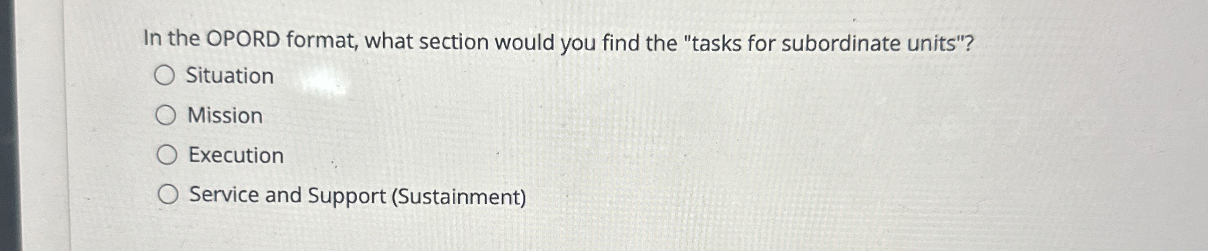 Solved In the OPORD format, what section would you find the | Chegg.com
