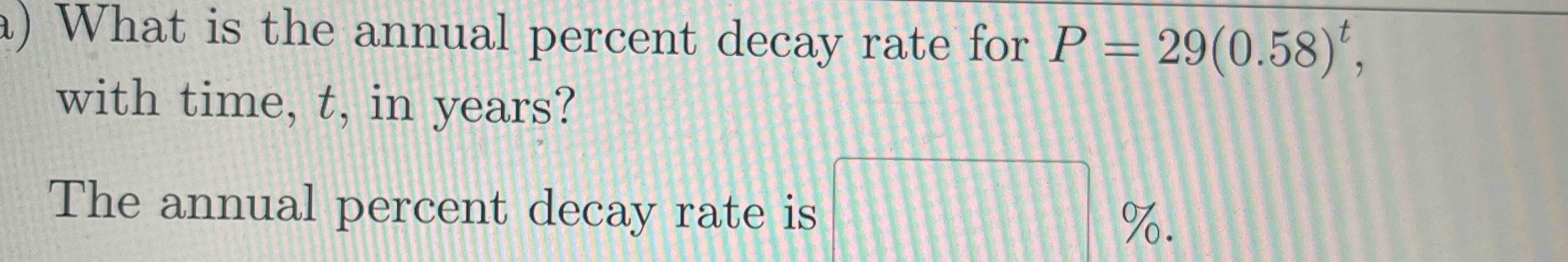 Solved What is the annual percent decay rate for | Chegg.com