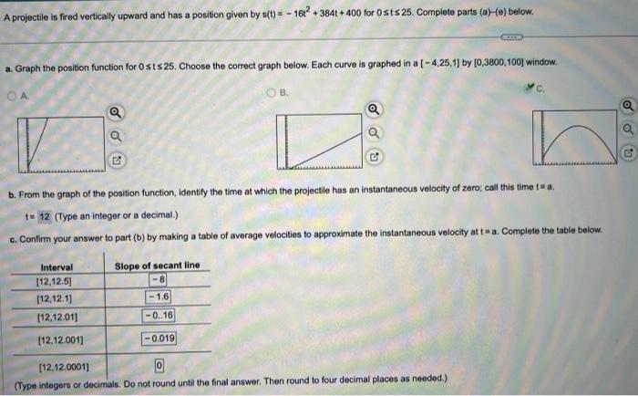 Solved A projectile is fired vertically upward and has a | Chegg.com