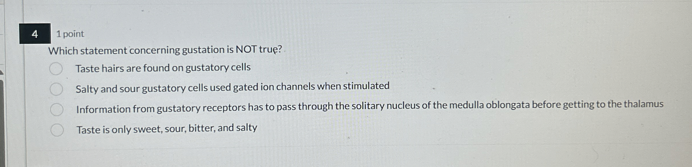 Solved 41 ﻿pointWhich statement concerning gustation is NOT | Chegg.com