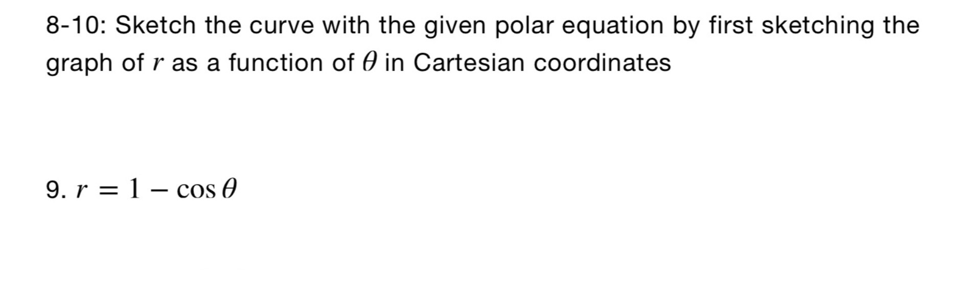Solved 8-10: Sketch the curve with the given polar equation | Chegg.com