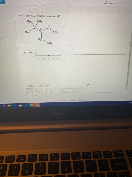 Solved Resources What is the IUPAC name for the compound? HC | Chegg.com