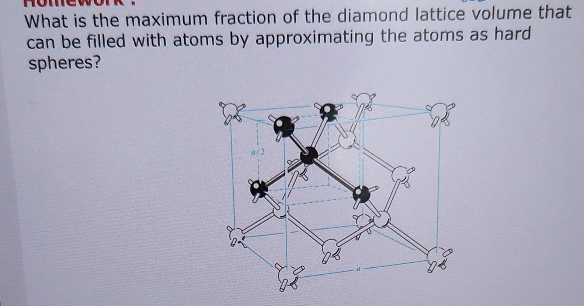 Solved What is the maximum fraction of the diamond lattice | Chegg.com