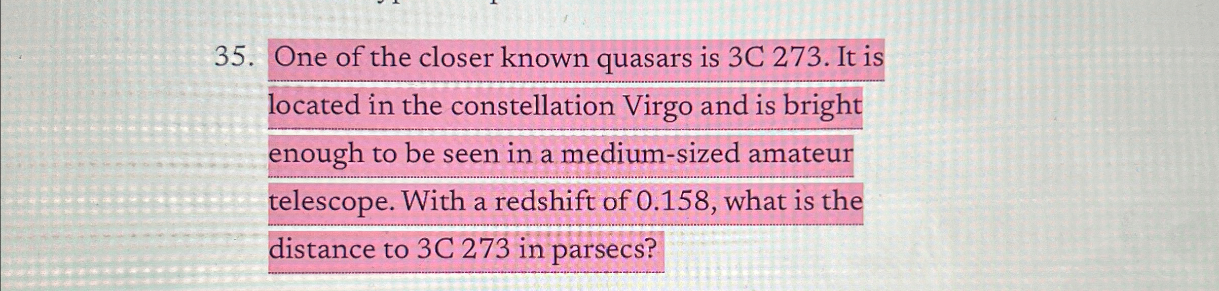 Solved One of the closer known quasars is 3C 273. ﻿It is | Chegg.com