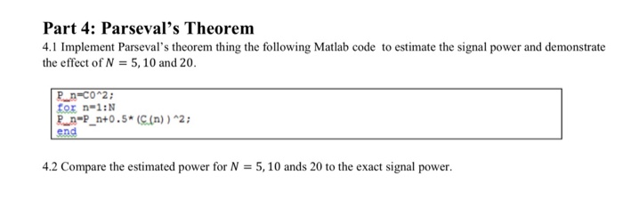 Part 4: Parseval's Theorem 4.1 Implement Parseval's | Chegg.com