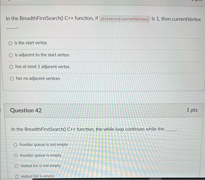 Solved In the BreadthFirstSearch() C++ function, if is 1 , | Chegg.com
