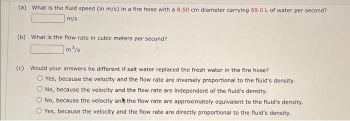 Solved (a) What is the fluid speed (in m/s ) in a fire hose | Chegg.com