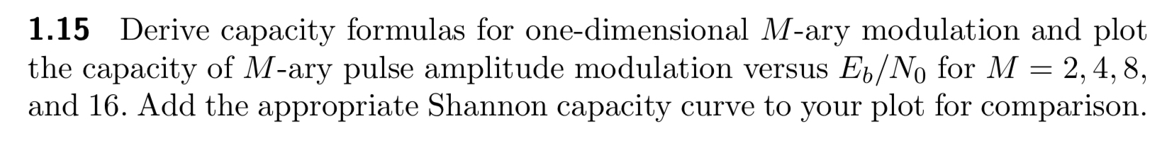 Solved 1.15 ﻿Derive capacity formulas for one-dimensional | Chegg.com