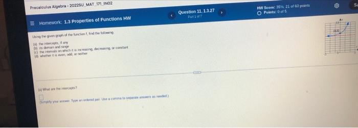 Solved Precalculus Algebra-2022SU MAT 171 IN02 Homework: 1.3 | Chegg.com