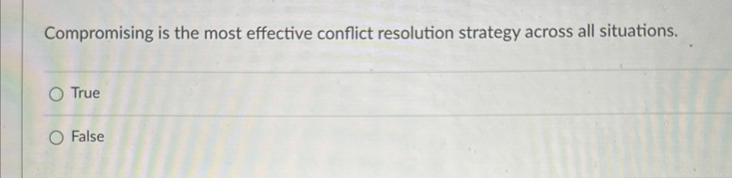 Solved Compromising is the most effective conflict | Chegg.com