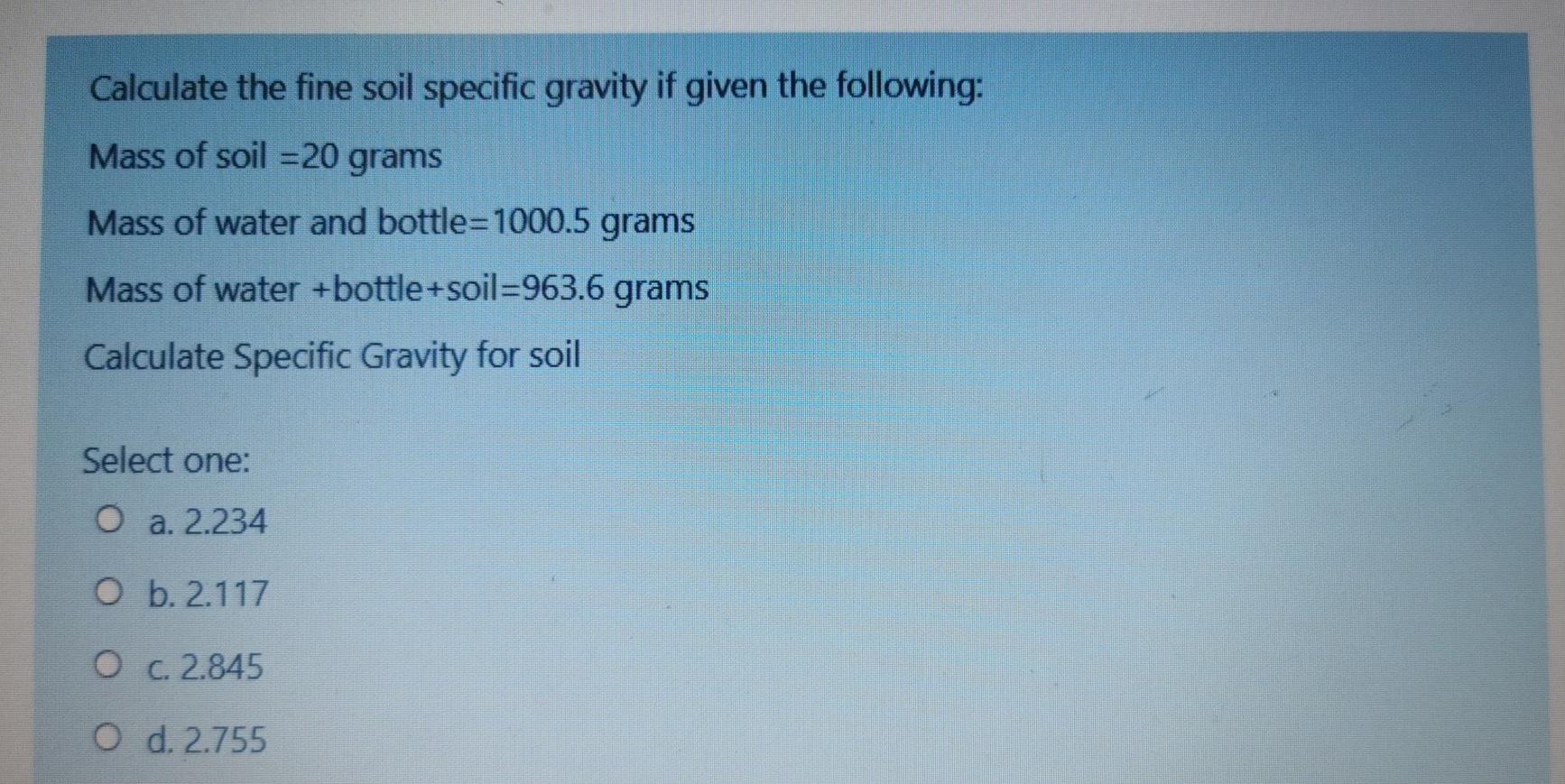 Solved Calculate the fine soil specific gravity if given the | Chegg.com