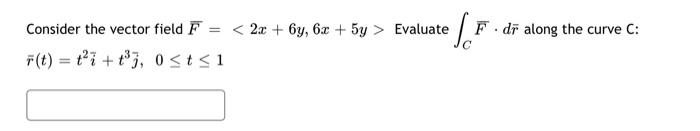Solved = Consider the vector field F = | Chegg.com