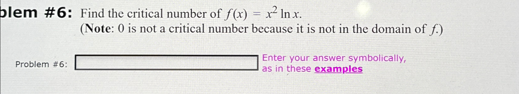 Solved blem #6: Find the critical number of | Chegg.com