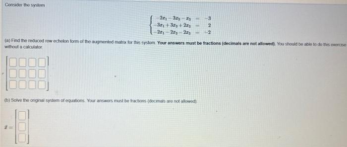 Solved Consider the system (a) Find the reduced row echelon | Chegg.com