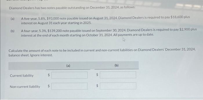 Solved Diamond Dealers has two notes payable outstanding on | Chegg.com