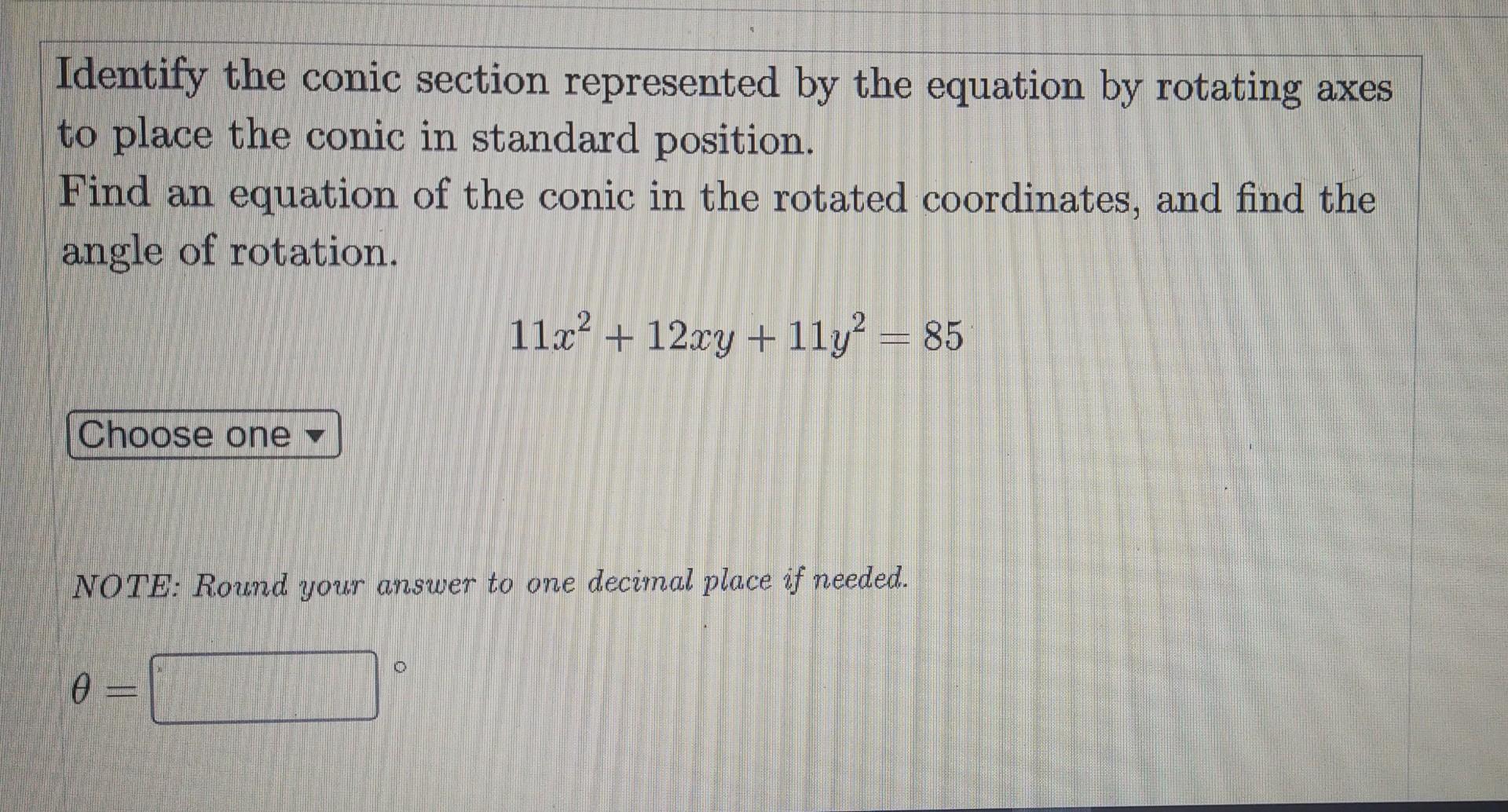Solved Identify the conic section represented by the | Chegg.com
