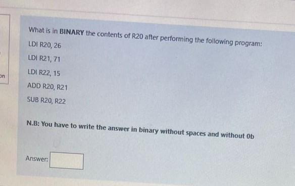 Solved What is in BINARY the contents of R20 after | Chegg.com