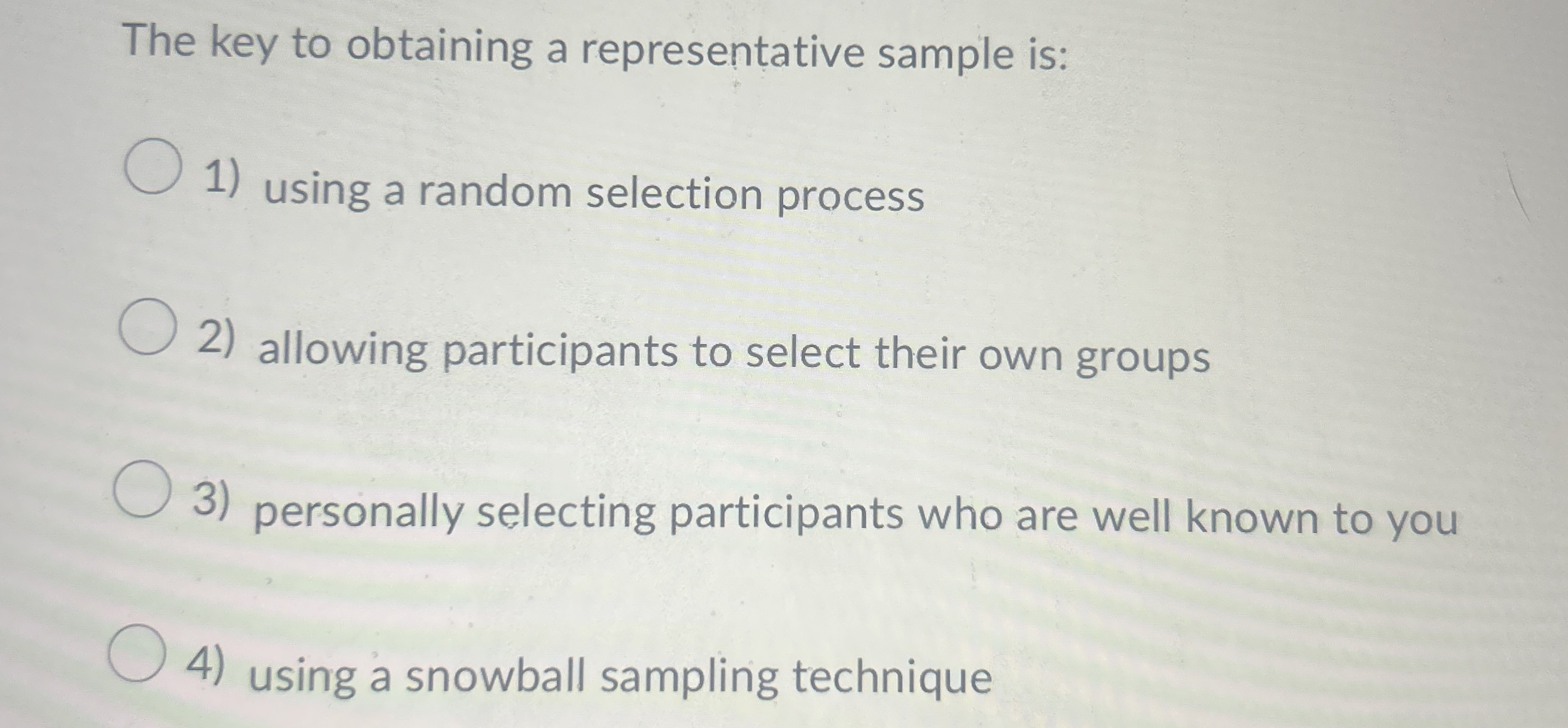 High Quality SOLUTION The key to obtaining a representative sample is ...