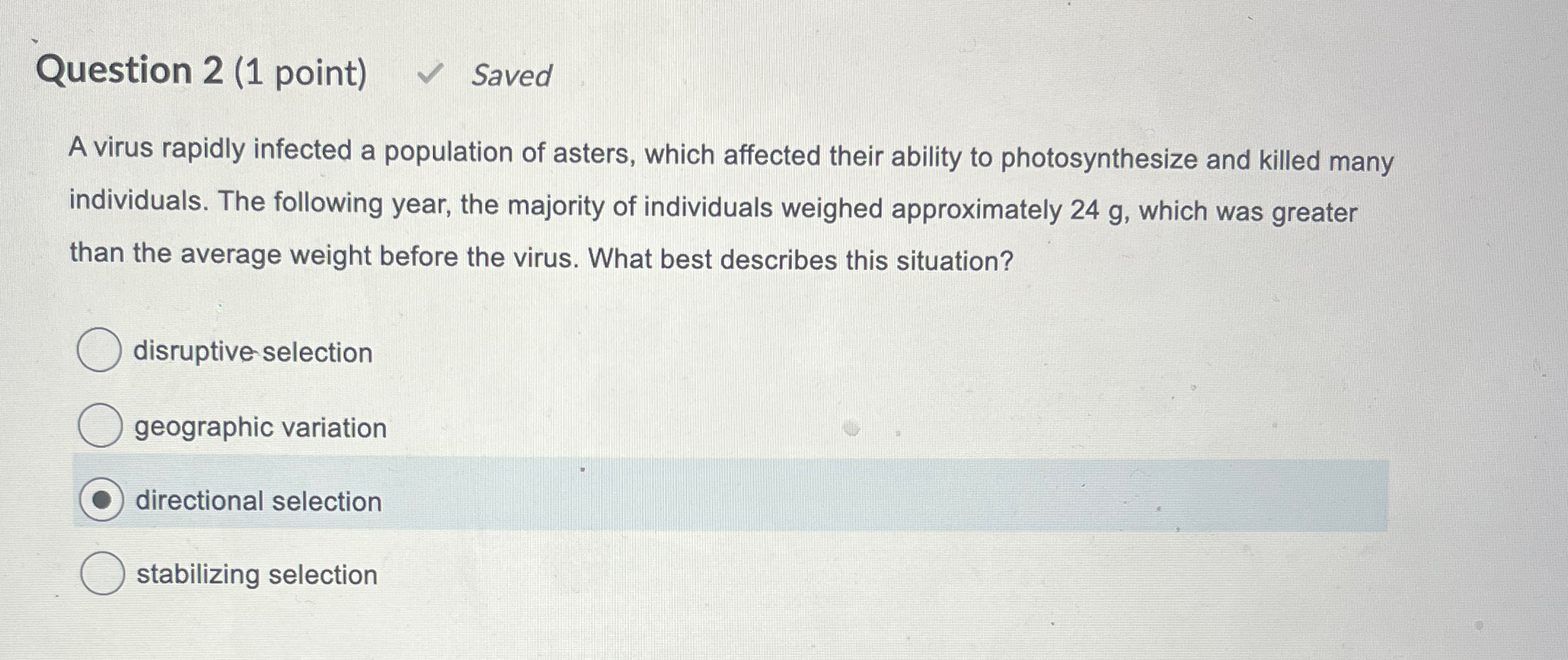 Solved Question 2 (1 ﻿point) ﻿SavedA virus rapidly infected | Chegg.com