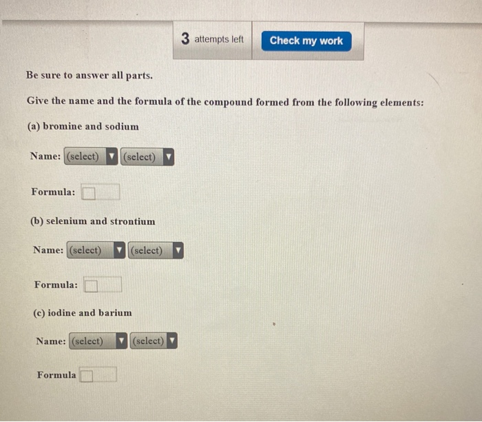 Solved 3 attempts left Check my work Be sure to answer all | Chegg.com