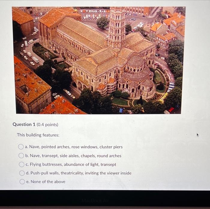 This building features: a. Nave, pointed arches, rose | Chegg.com