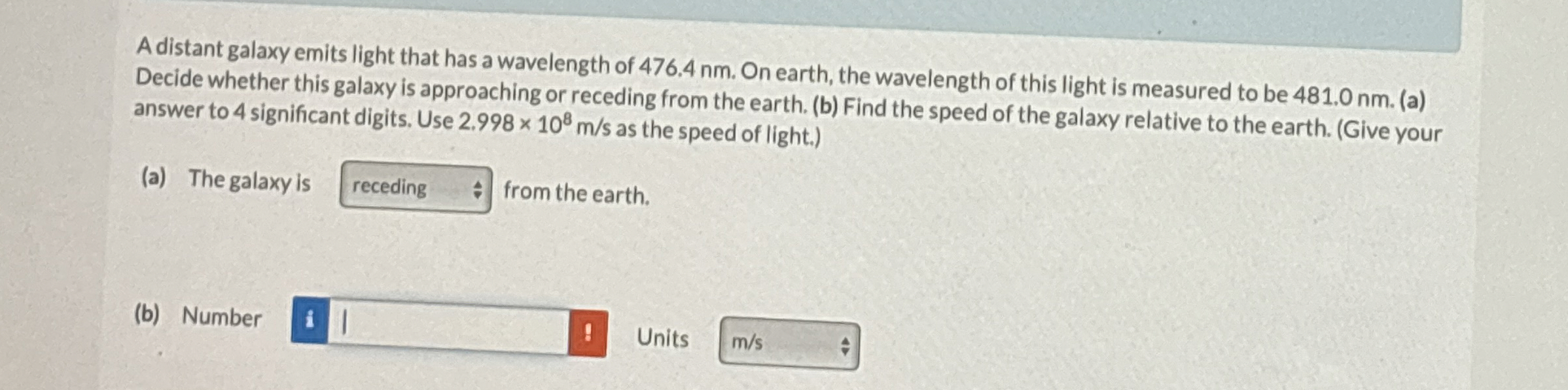 Solved A distant galaxy emits light that has a wavelength of | Chegg.com