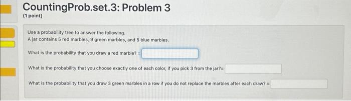 Solved Use a probability tree to answer the following. A jar | Chegg.com