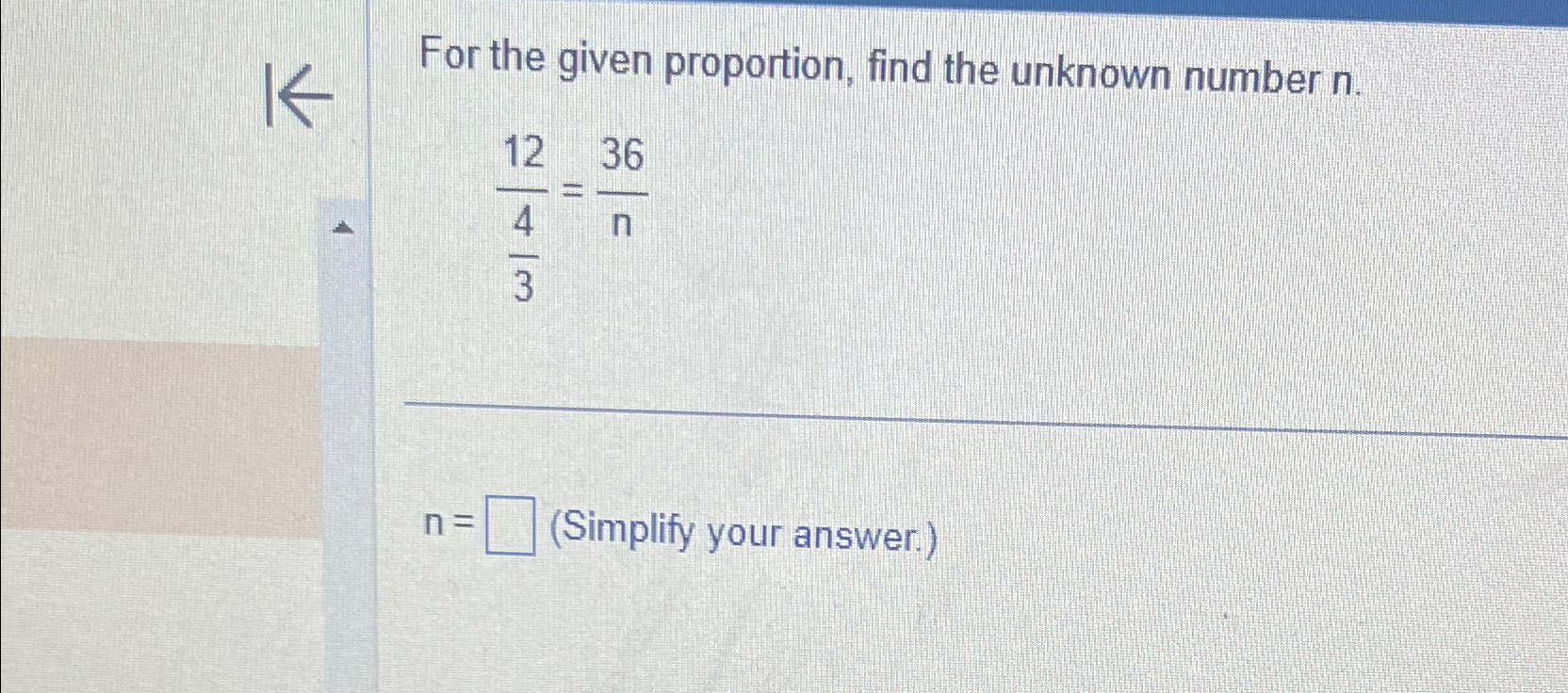 Solved For the given proportion, find the unknown number | Chegg.com