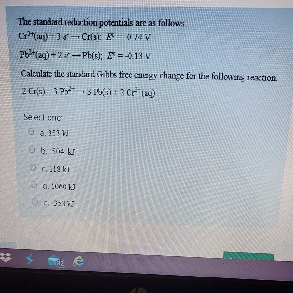 Solved The standard reduction potentials are as follows: | Chegg.com