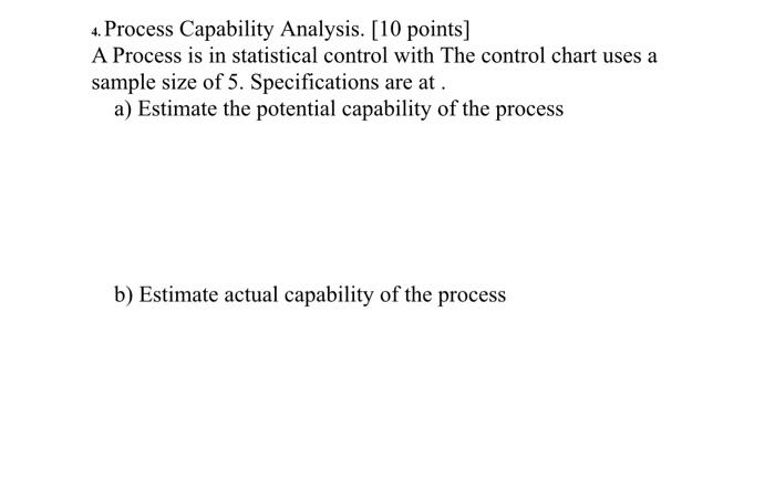 Solved 4. Process Capability Analysis. [10 points) A Process | Chegg.com