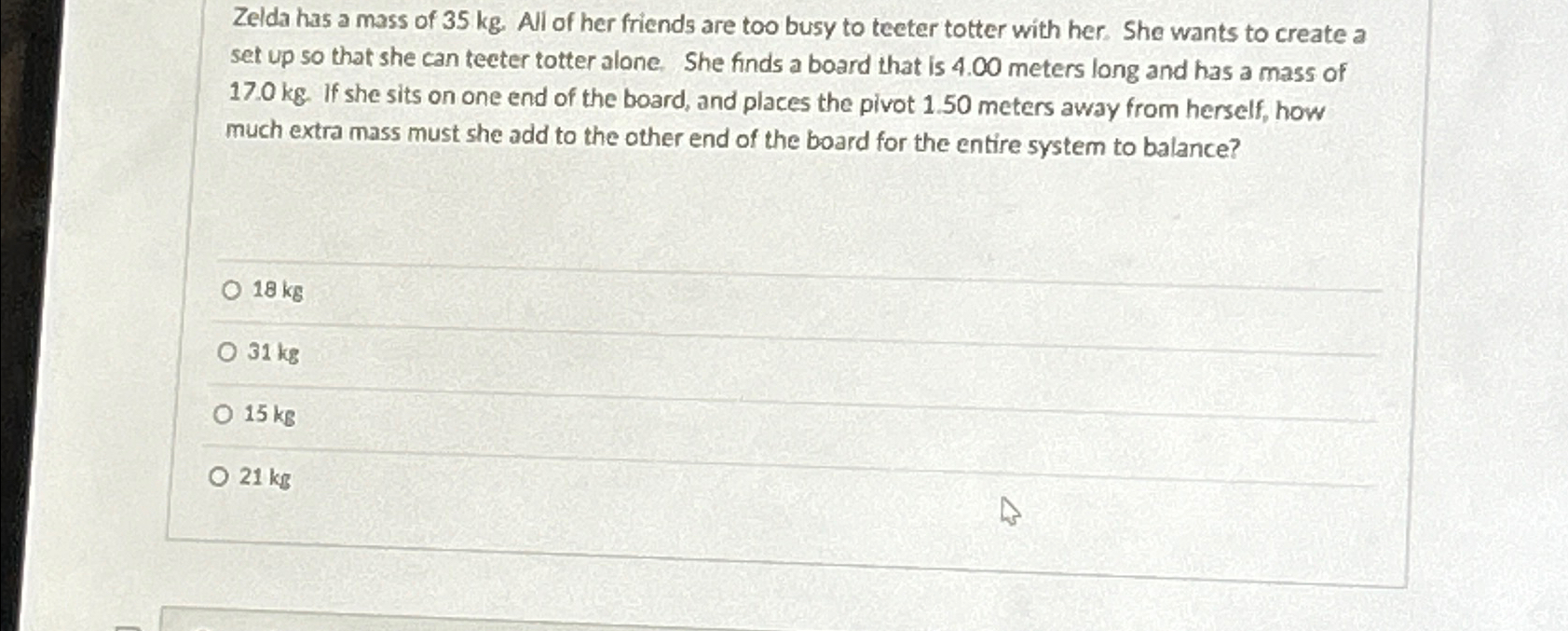 Solved Zelda has a mass of 35kg. ﻿All of her friends are too | Chegg.com