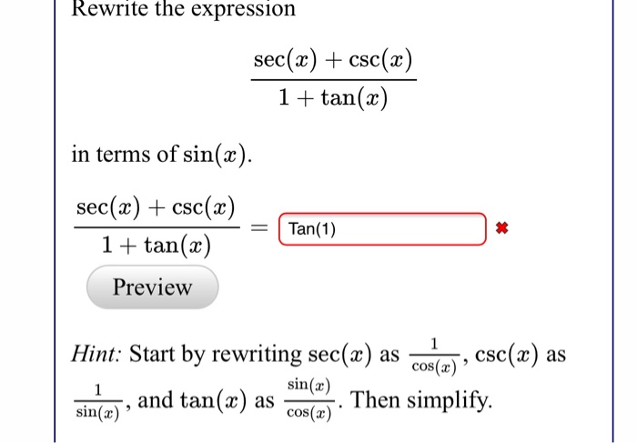 Solved Rewrite the expression sec(x) + csc(x) 1+tan(x) in | Chegg.com
