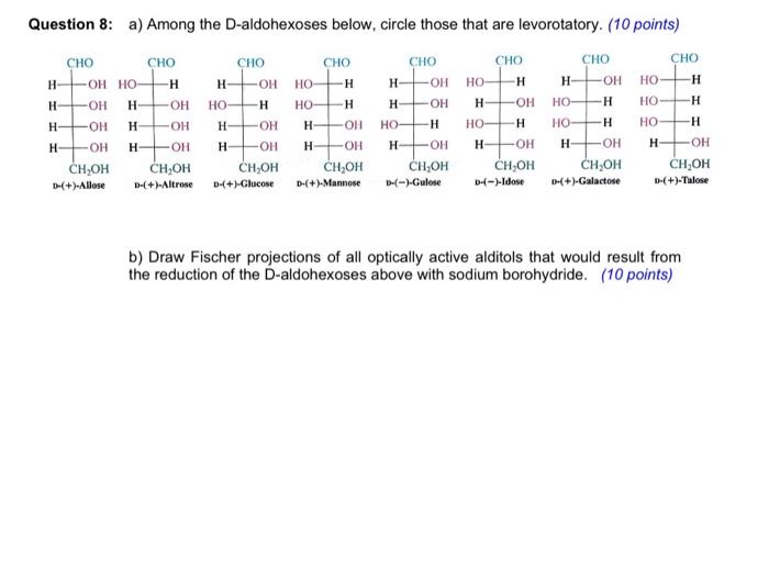 Question 8: a) Among the D-aldohexoses below, circle | Chegg.com