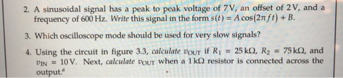Solved 2. A sinusoidal signal has a peak to peak voltage of | Chegg.com