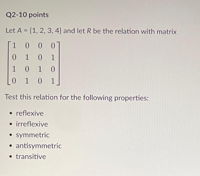 Solved Let A={1,2,3,4} and let R be the relation with matrix | Chegg.com
